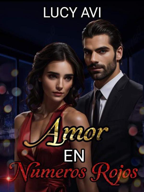 📚Amor en números rojos novela de Lucy Avi PDF Gratis Online - MoboReader