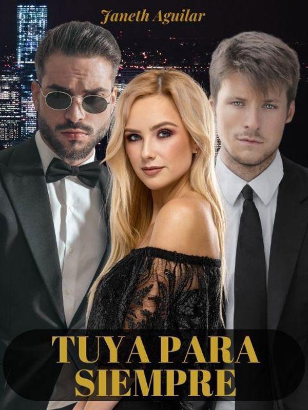 Tuya para siempre novela de Janeth Aguilar PDF Gratis Online - - MoboReader