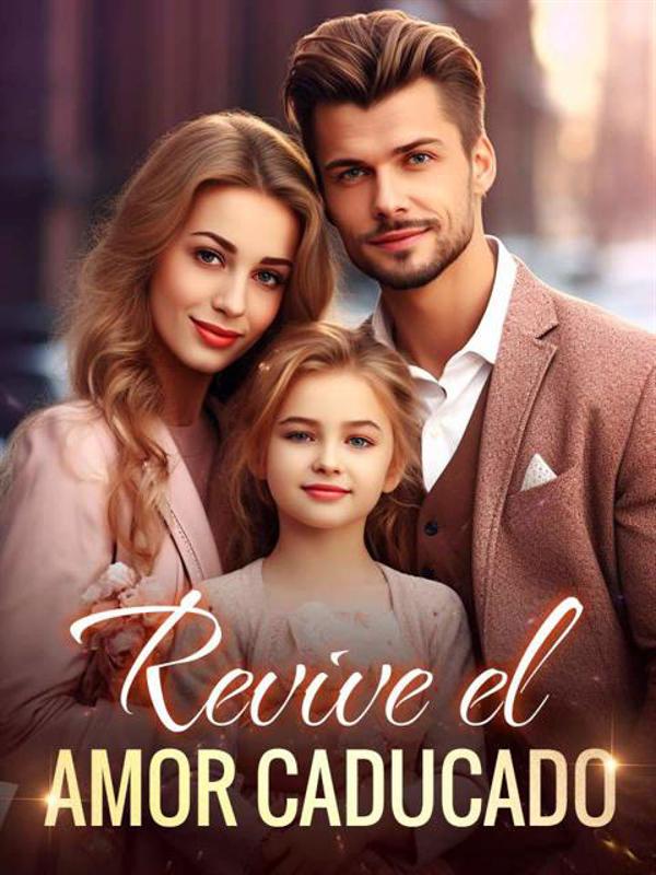 Revive el amor caducado novela de Sassy Lady PDF Gratis Online - - MoboReader
