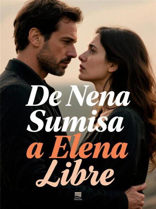 De Nena Sumisa a Elena Libre novela de Mo Xiaoxiao PDF Gratis Online ...