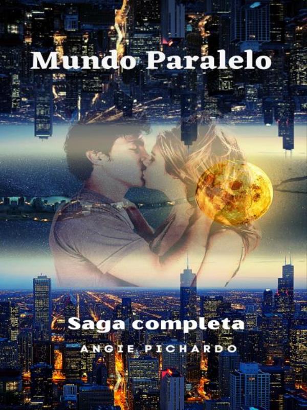 📚Mundo Paralelo (saga completa) novela de Angie Pichardo PDF Gratis ...