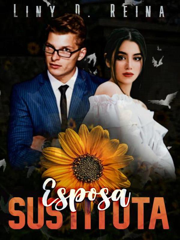 Esposa Sustituta novela de Liny D. Reina PDF Gratis Online - - MoboReader